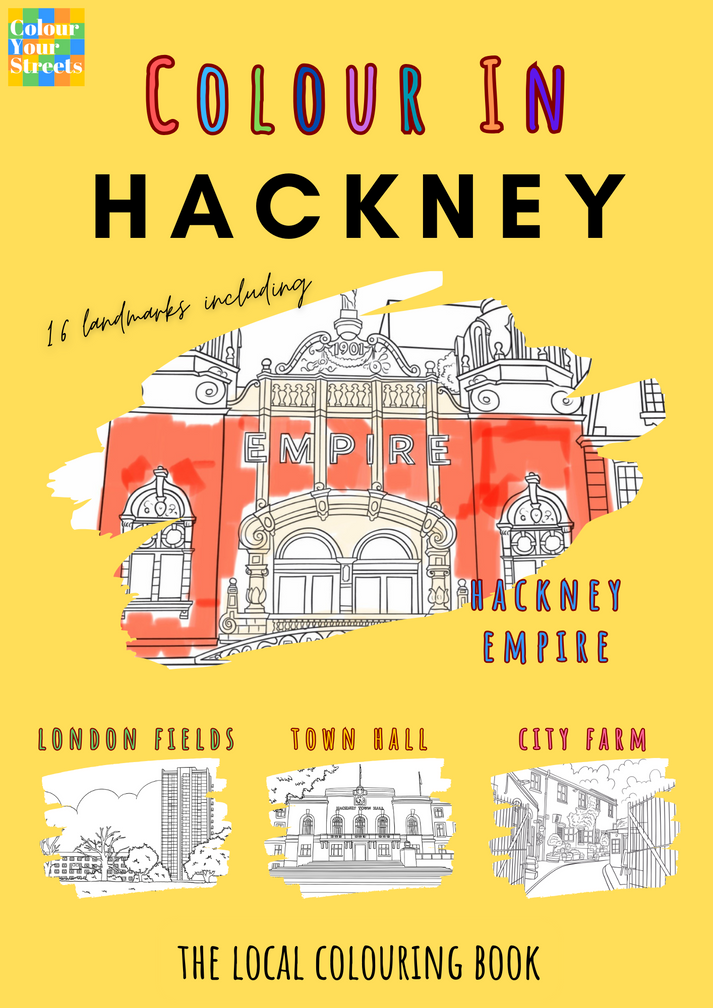 Hackney Colouring Book | Colour in Hackney Landmarks – Colour Your Streets